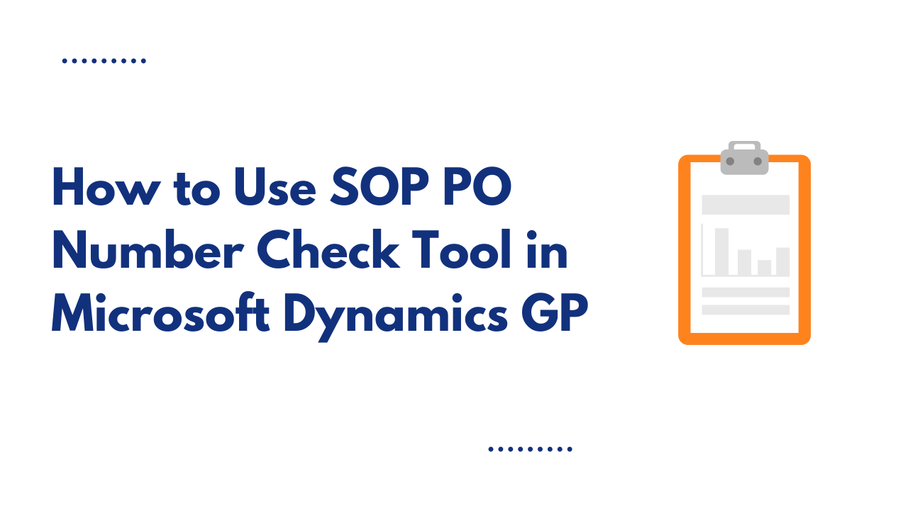 Video: SOP PO Number Check in Microsoft Dynamics GP