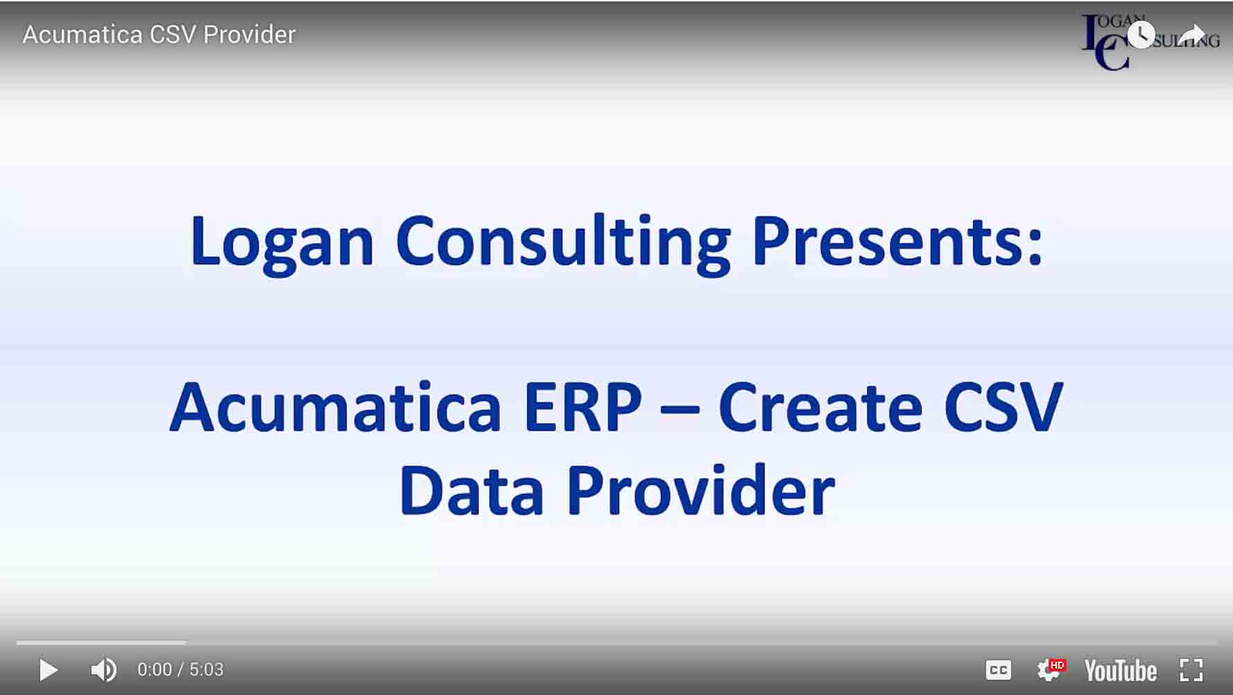 Video: Acumatica CSV Provider | Logan Consulting