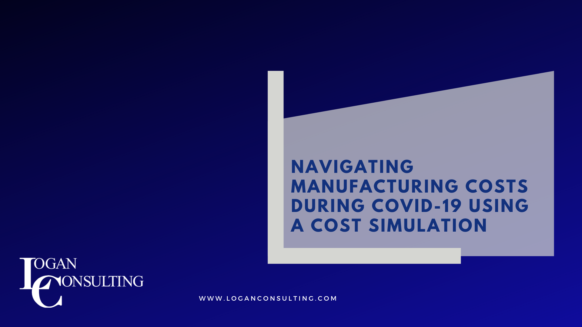 Navigating Manufacturing Costs during COVID-19 Using a Cost Simulation ...