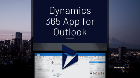 Better Together, Outlook and Dynamics CRM, the new Dynamics 365 App for ...